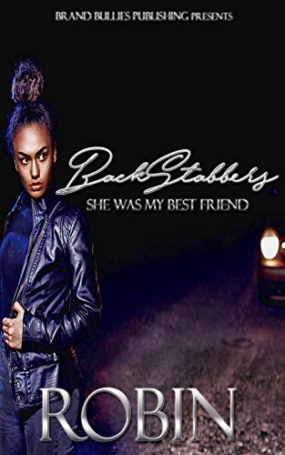 Backstabbers: She Was My Best Friend by Robin . | Goodreads