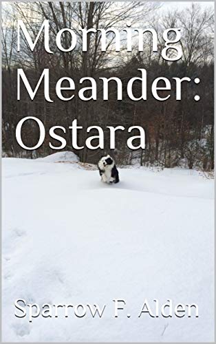 Morning Meander: Ostara (Morning Meanders, #4) by Sparrow F. Alden ...