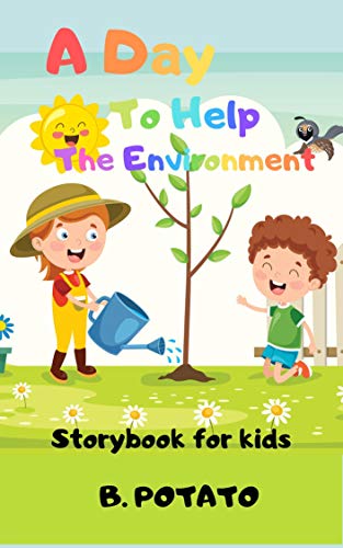 A Day To Help The Environment Story Book For Kids: Story Book for Kids ...