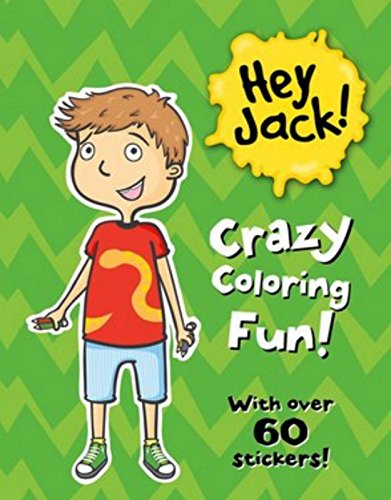 Hey Jack! Crazy Coloring Fun by Sally Rippin | Goodreads