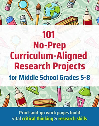 101 No-Prep Curriculum-Aligned Research Projects for Middle School ...