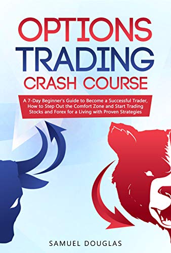 Options Trading Crash Course: A 7-Day Beginner's Guide to Become a ...