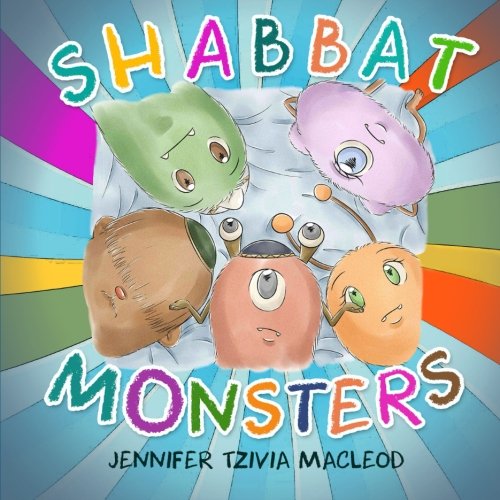 Shabbat Monsters (Jewish Monsters) by Jennifer Tzivia MacLeod | Goodreads
