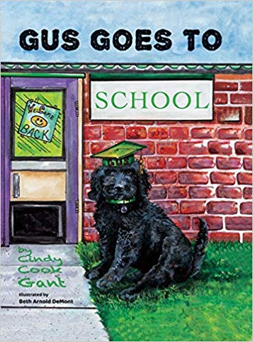 Gus goes to school by Cindy Cook Gant | Goodreads