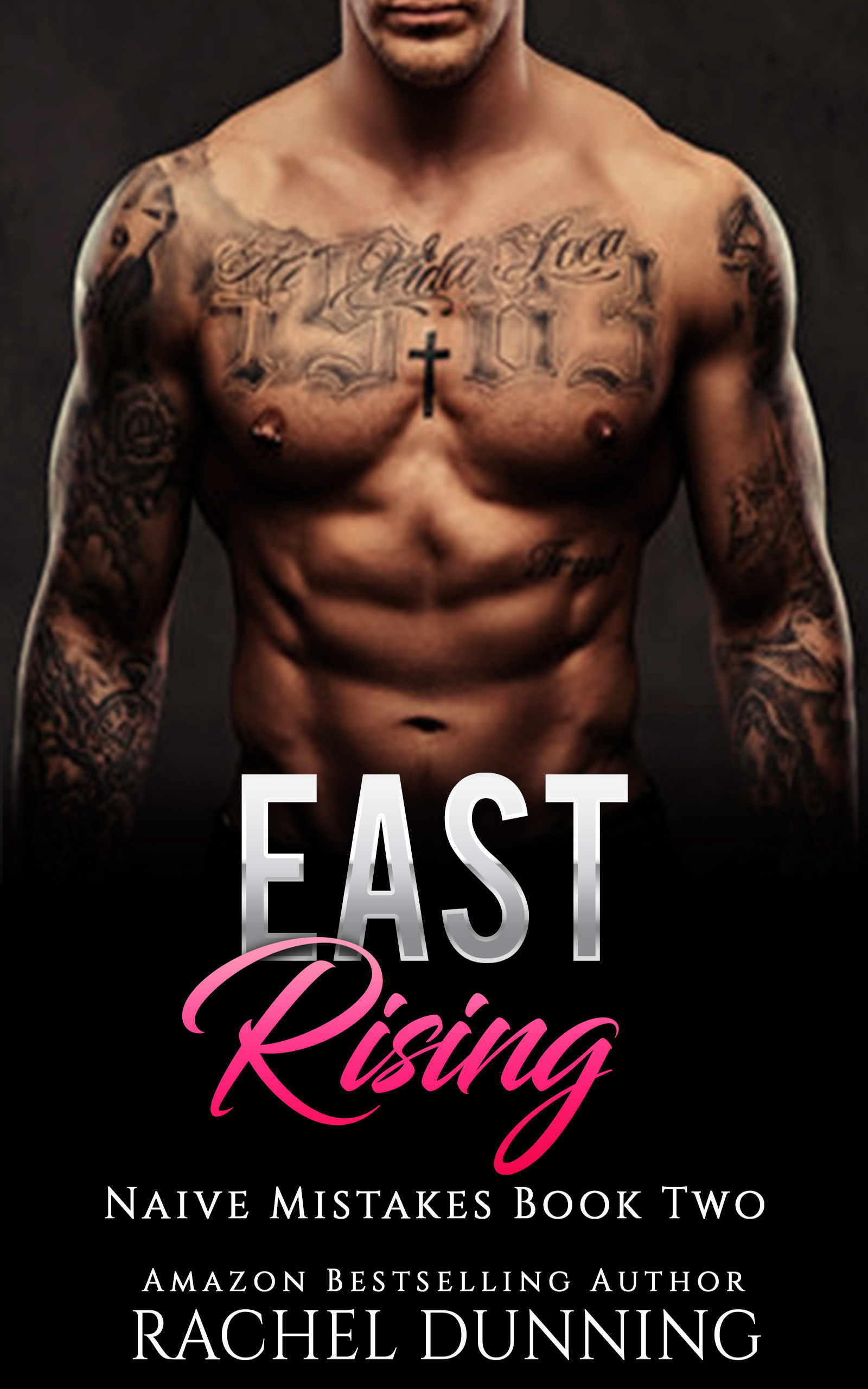 East Rising (Naive Mistakes, #2) by Rachel Dunning | Goodreads