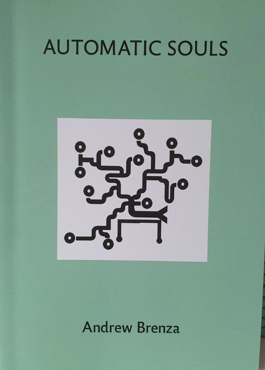 AUTOMATIC SOULS by Andrew Brenza | Goodreads