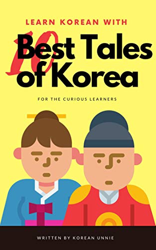 Learn Korean with Top 10 Best Tales of Korea by Korean Unnie | Goodreads