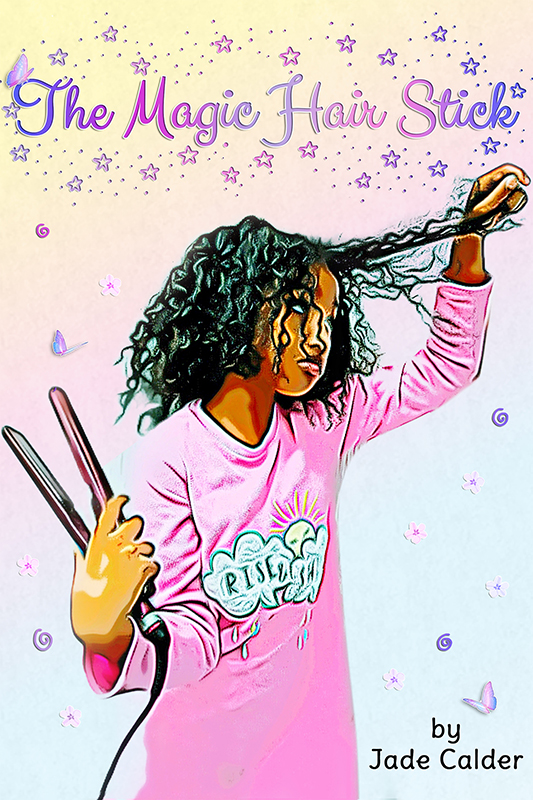 The Magic Hair Stick by Jade Calder | Goodreads