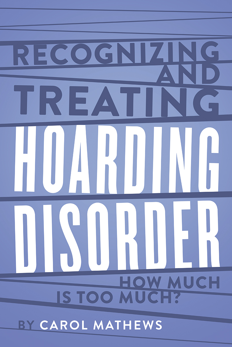 Recognizing and Treating Hoarding Disorder: How Much Is Too Much? by ...