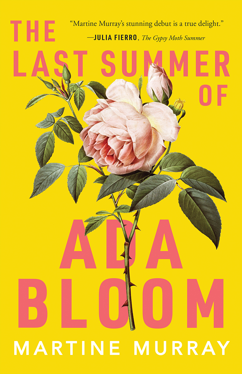 The Last Summer of Ada Bloom by Martine Murray | Goodreads