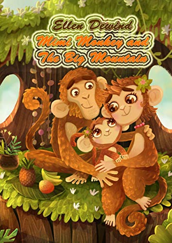 Mimi Monkey and The Great Mountain by Ellen Dewind | Goodreads