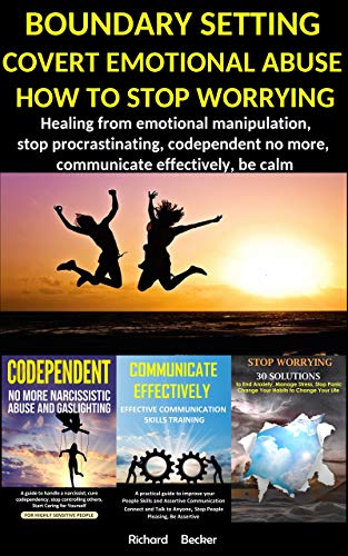 Boundary Setting: Covert Emotional Abuse and How to Stop Worrying - Healing from Emotional ...