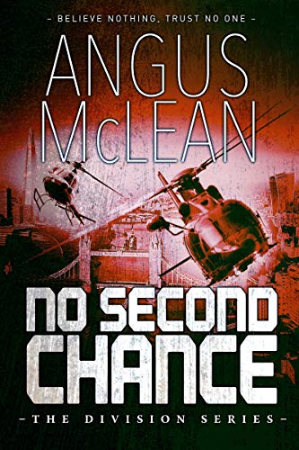 No Second Chance (The Division #5) by Angus McLean | Goodreads