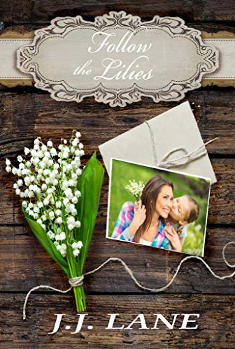 Follow the Lilies by J.J. Lane | Goodreads