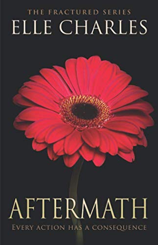 Aftermath (The Fractured Series) by Elle Charles | Goodreads