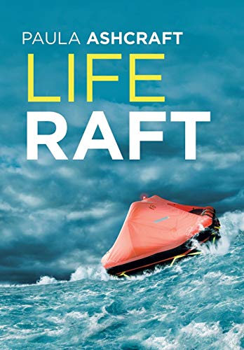Life Raft: Crossing by Paula Ashcraft | Goodreads