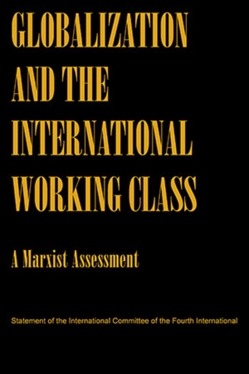 Globalization and the International Working Class: A Marxist Assessment ...