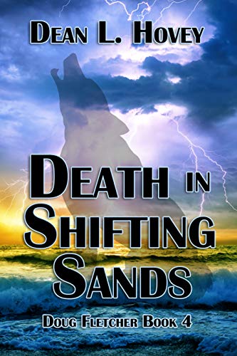 Death in Shifting Sands (Doug Fletcher Book 4) by Dean L. Hovey | Goodreads