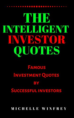 The Intelligent Investor Quotes: Famous Investment Quotes by Successful ...