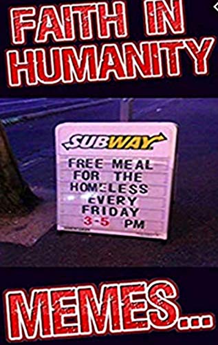 Memes: Faith In Humanity Memes - Kind, Funny Memes & Heartwarming ...