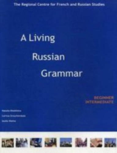 A Living Russian Grammar: Workbook + CD (Beginners to Intermediate) by ...