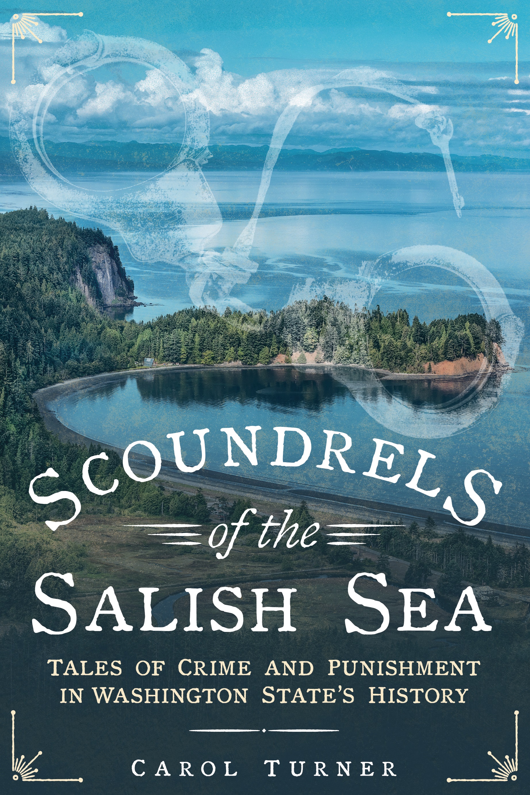 Scoundrels of the Salish Sea by Carol Turner | Goodreads