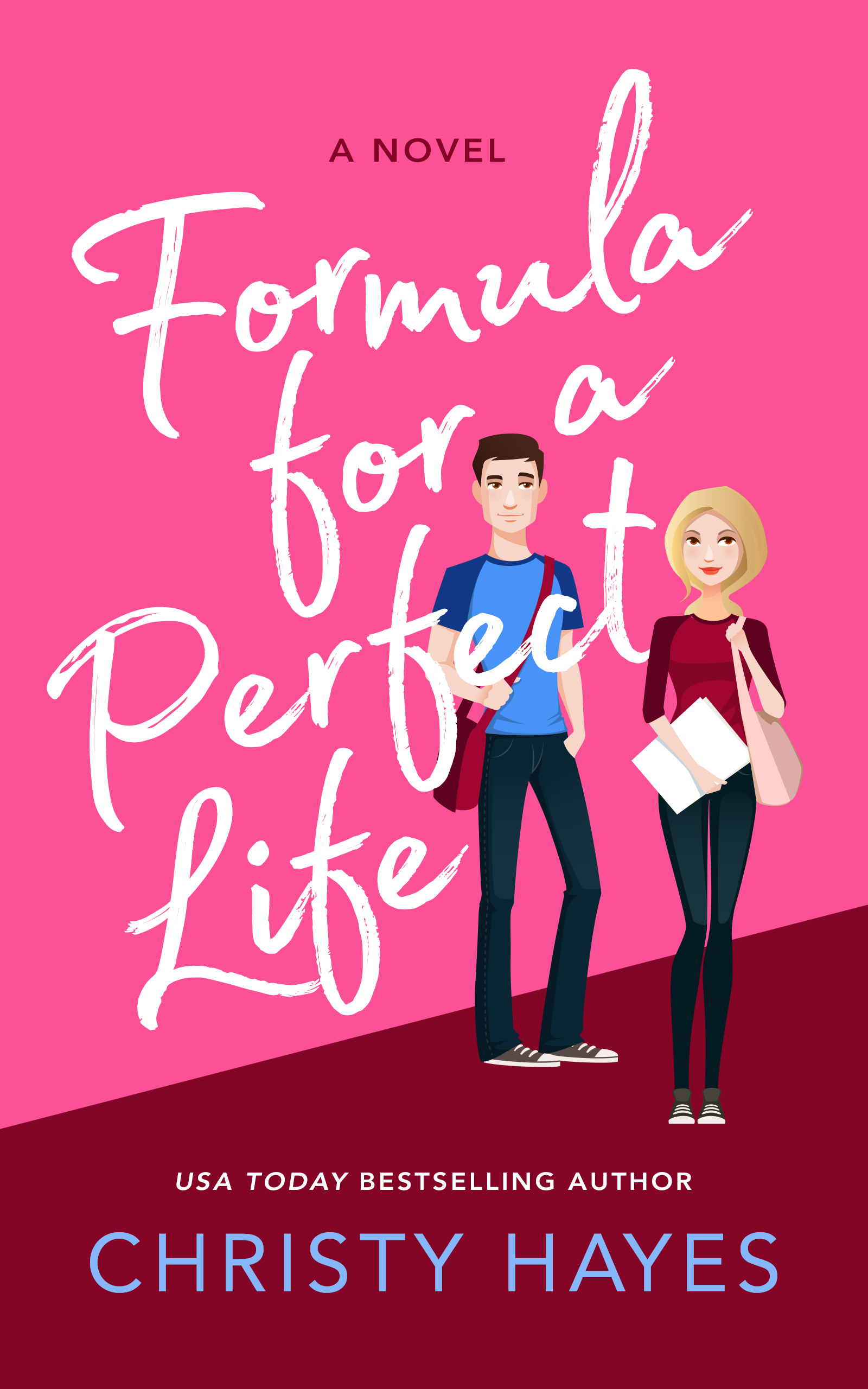 Formula for a Perfect Life by Christy Hayes | Goodreads
