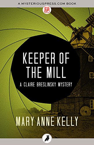 Keeper of the Mill by Mary Anne Kelly | Goodreads