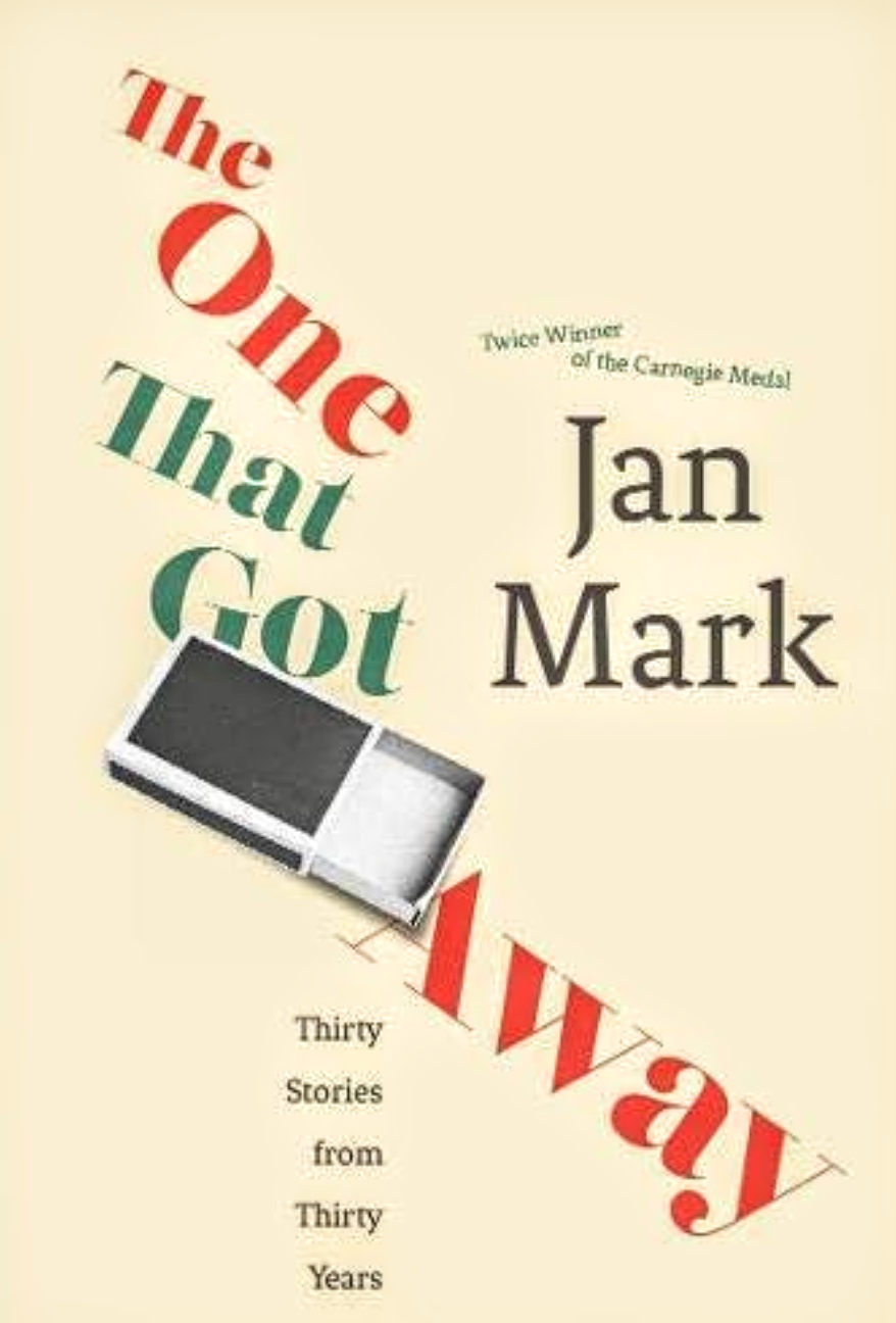 The One That Got Away by Jan Mark | Goodreads