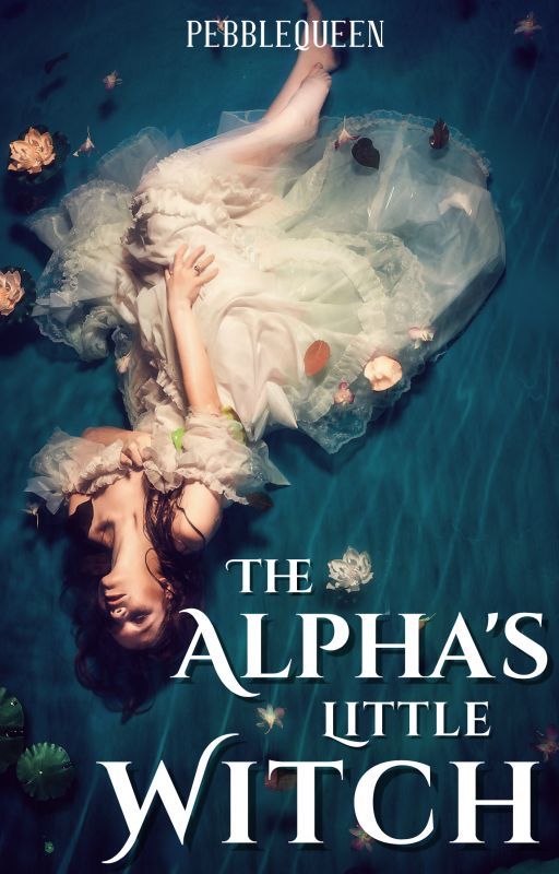 The Alpha's Little Witch by PebbleQueen | Goodreads
