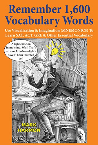 Remember 1,600 Vocabulary Words: Use Mnemonics—Visualization ...