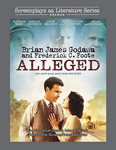Alleged: An Historical Drama Movie Script About the Scopes Monkey Trial ...
