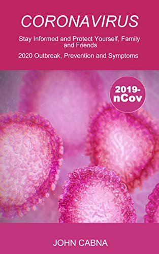 Coronavirus: Stay Informed and Protect Yourself and Family. 2020 ...