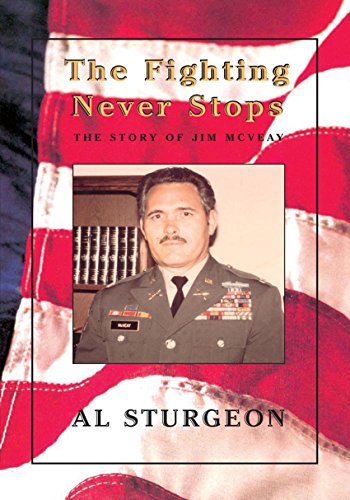 The Fighting Never Stops: The Story of Jim Mcveay by Al Sturgeon ...