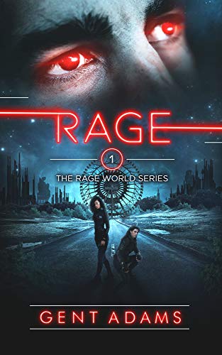 Rage: Book One (The Rage World Series 1) by Gent Adams | Goodreads