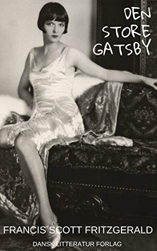 Den store Gatsby by F. Scott Fitzgerald | Goodreads