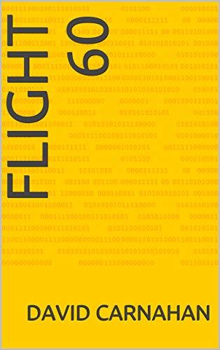 Flight 60: A Short Story by David Carnahan | Goodreads