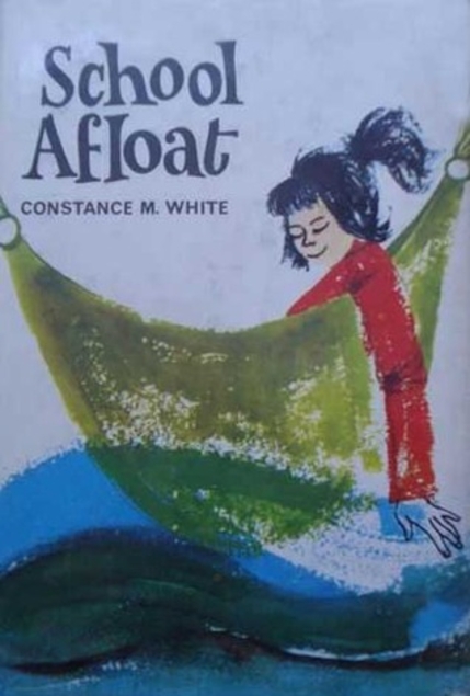 School Afloat by Constance M. White | Goodreads