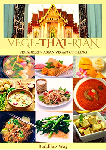 Vege -Thai - Rian Asian Vegan Cooking: Bundle Includes Vietnam Vegan ...