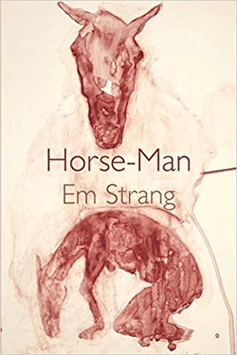 Horse-Man by Em Strang | Goodreads