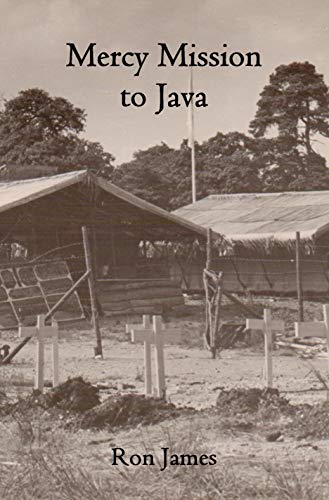 Mercy Mission to Java by Ron James | Goodreads