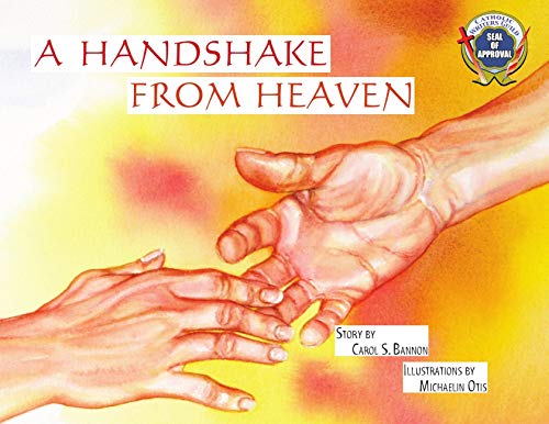 A Handshake From Heaven by Carol S. Bannon | Goodreads