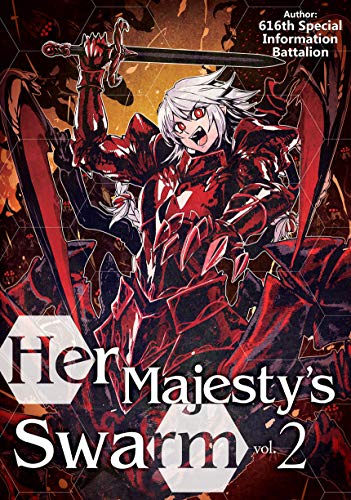 Her Majesty's Swarm: Volume 2 by 616th Special Information Battalion ...