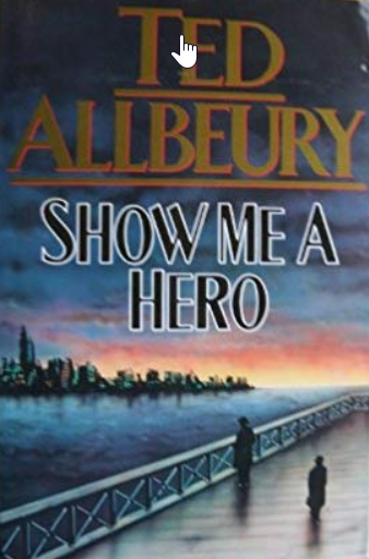 Show Me a Hero by Ted Allbeury | Goodreads