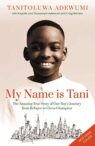 My Name is Tani: The Amazing True Story of One Boy's Journey from ...