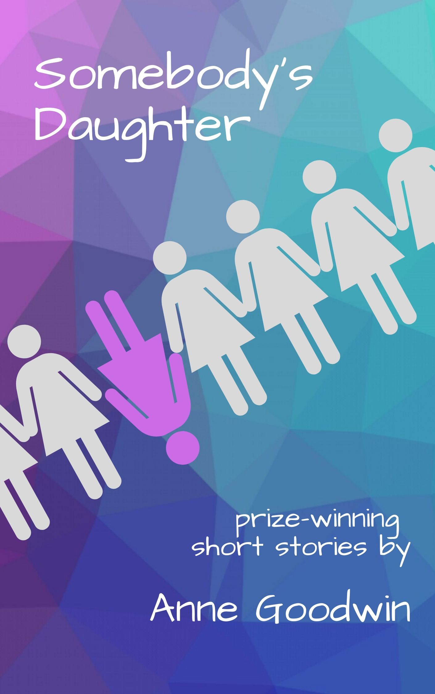 Somebody’s Daughter by Anne Goodwin | Goodreads