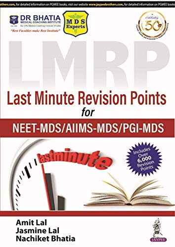 Last Minute Revision Points for NEET-MDS/AIIMS-MDS/PGI-MDs by Amit Lal ...