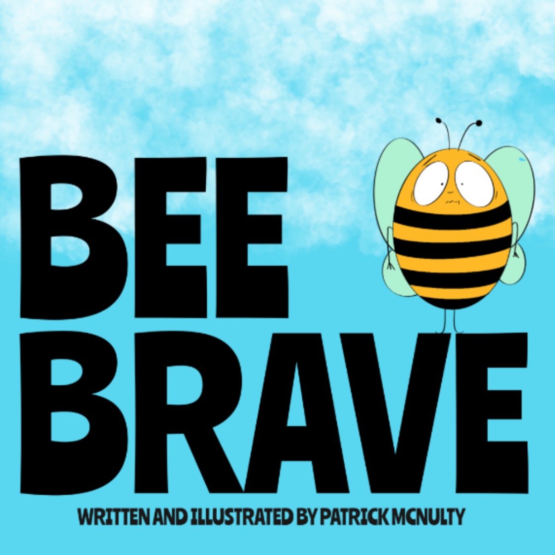 BEE BRAVE by Patrick McNulty | Goodreads
