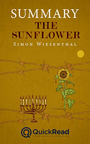 Summary of “The Sunflower” by Simon Wiesenthal by QuickRead | Goodreads