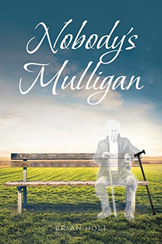 Nobody's Mulligan by Brian Holt | Goodreads